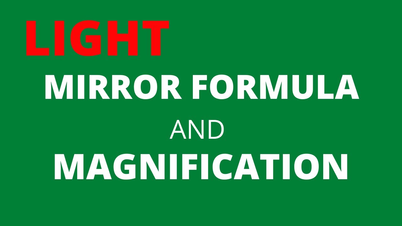 MIRROR FORMULA DERIVATION AND MAGNIFICATION | REFLECTION AT SPHERICAL ...