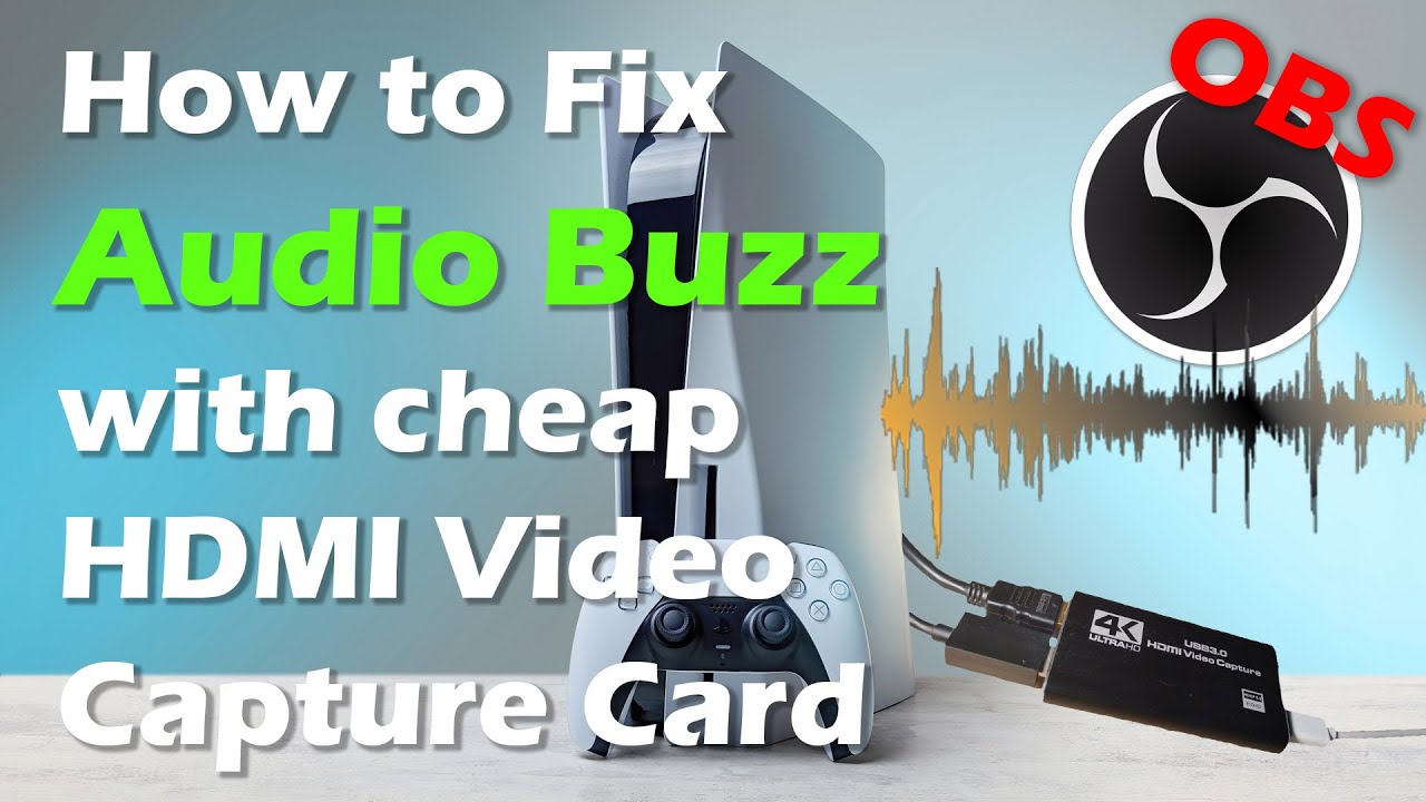 How to Fix PS5 Audio Buzz/Hum with HDMI Video Capture Card in OBS ...