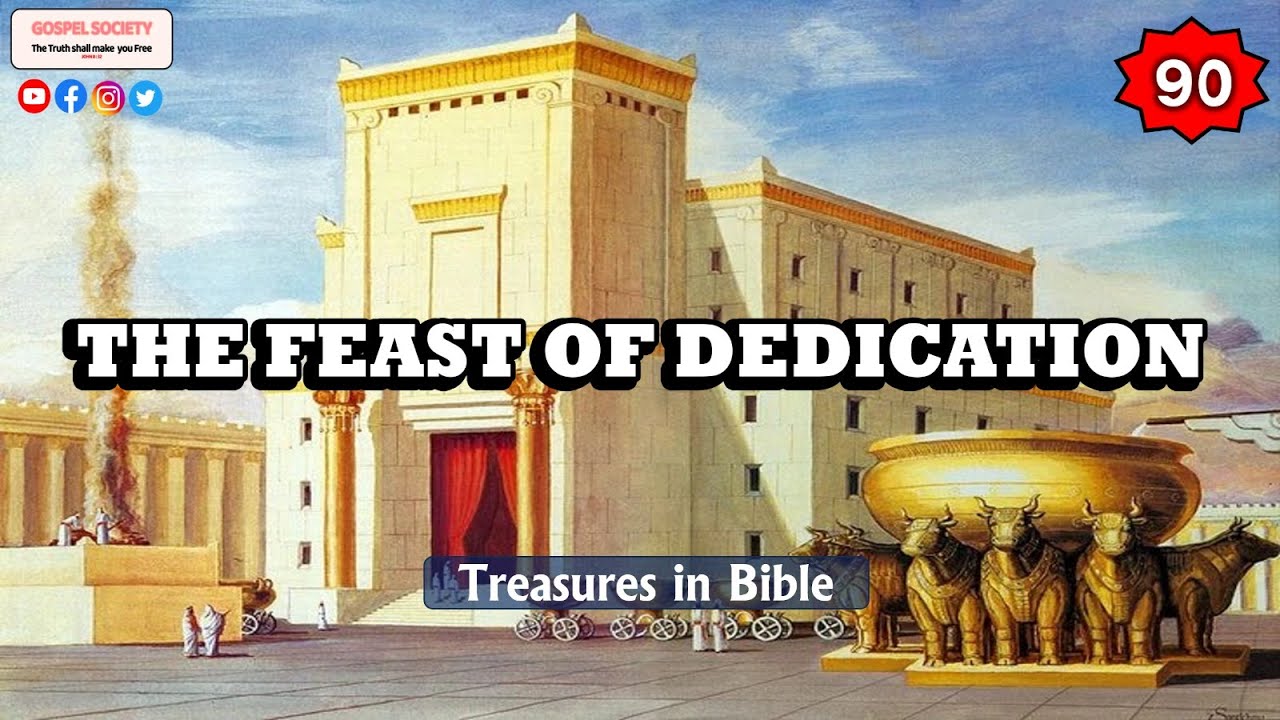 090 - THE FEAST OF DEDICATION - #TreasureinBible - YouTube