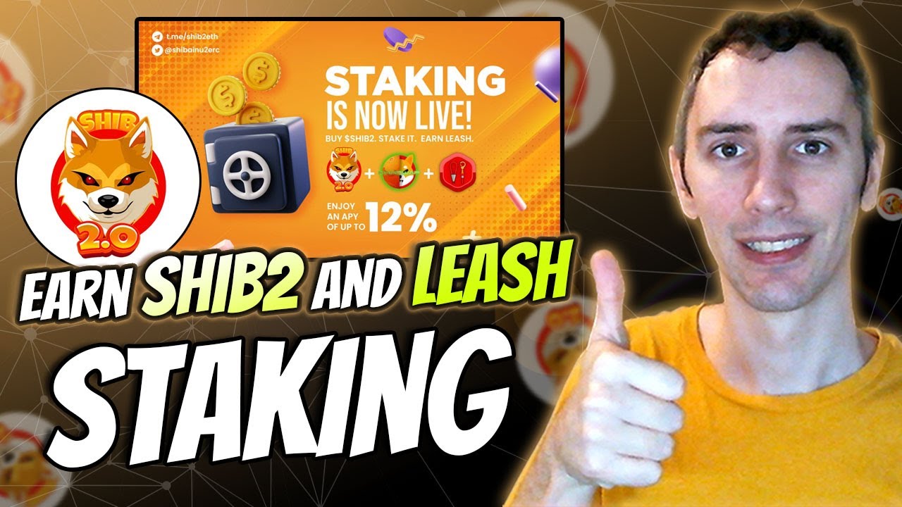 EARN Shib2.0 AND LEASH | Shib2.0 Staking - YouTube