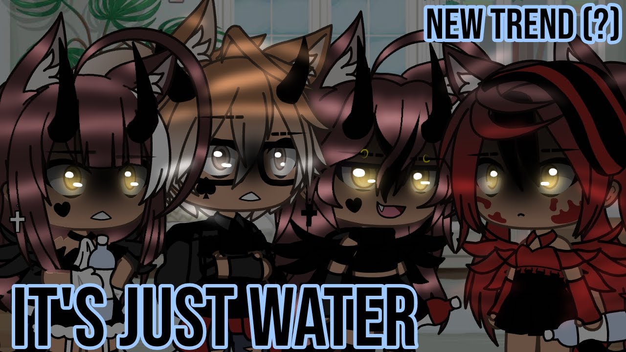 S1 Ep7|| It's Just Water.. || New Trend (?) || Gacha Life || - YouTube