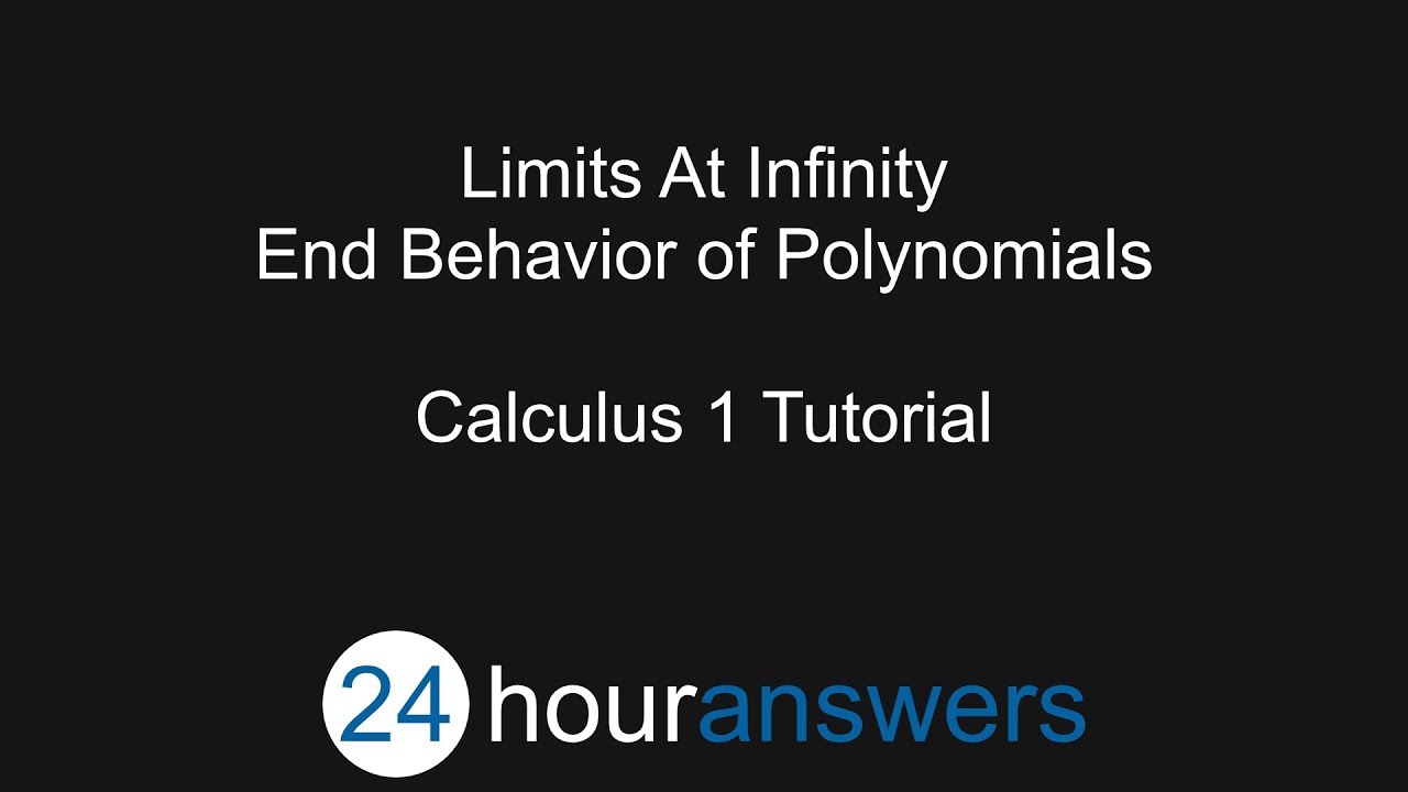 Limits At Infinity - End Behavior of Polynomials-Graphical Approach ...