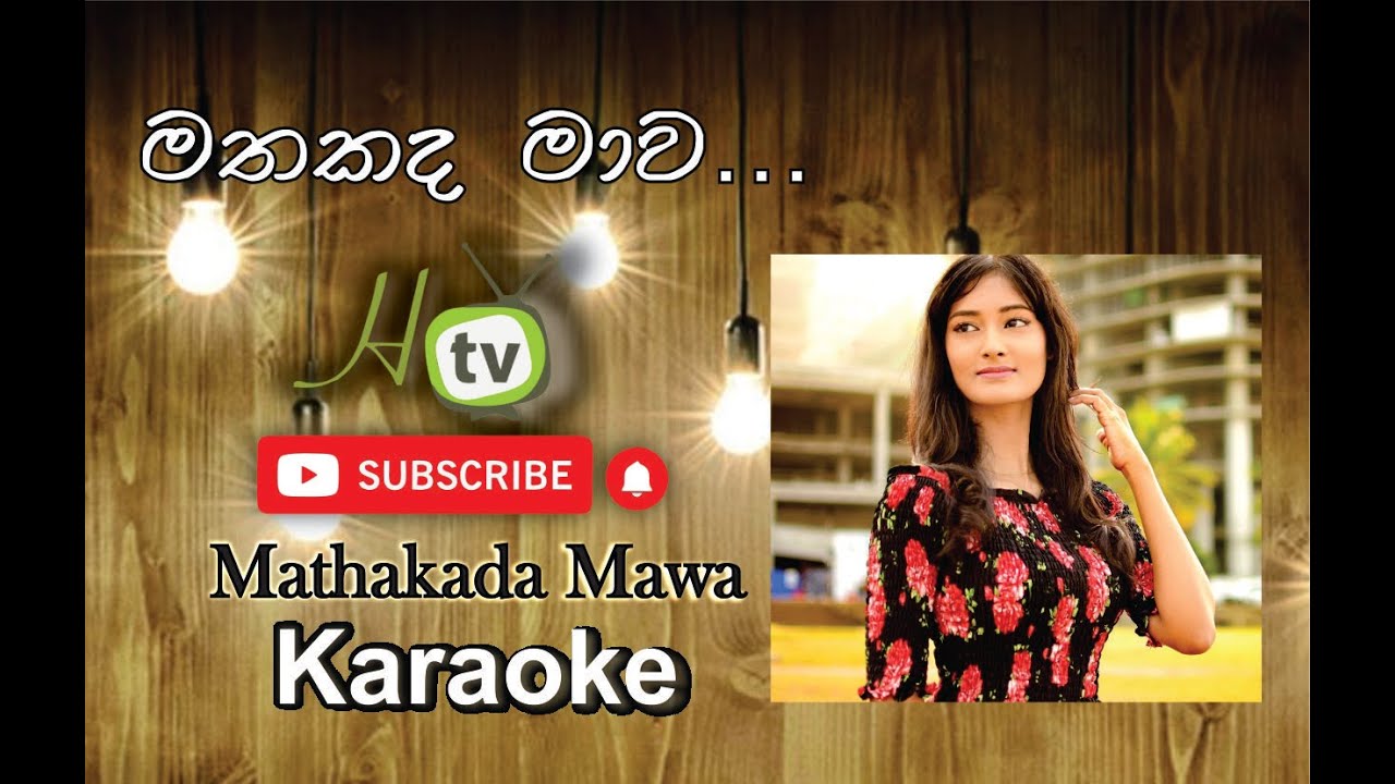 Mathakada Mawa Thama Oyata Karaoke – Madunka Nishali Karaoke – without ...