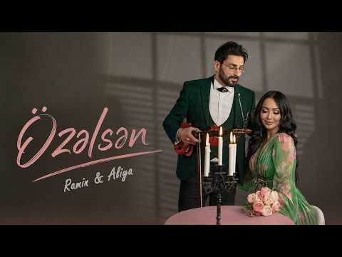 Ramin & Aliya - Özəlsən 2026 (Yeni Klip)
