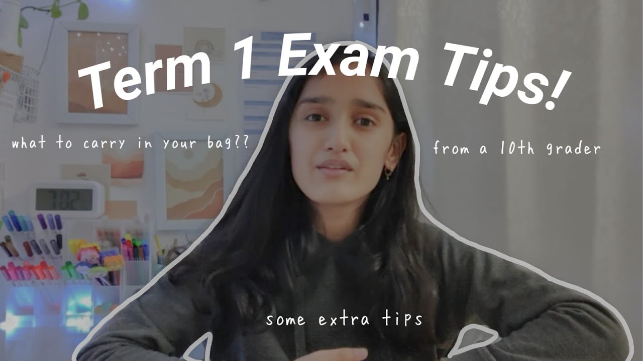 Tips for your Term 1 Exam! | what to carry? extra tips | from a 10th ...