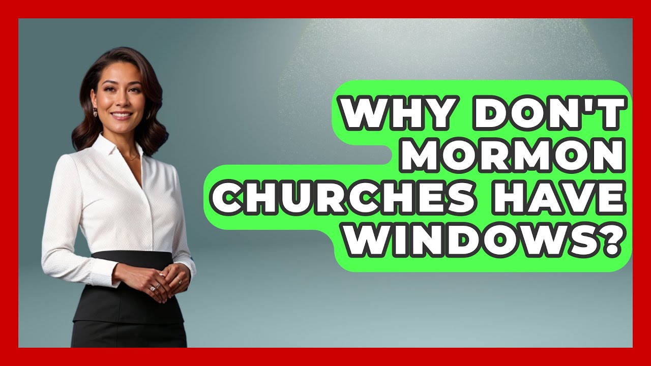 Why Don't Mormon Churches Have Windows? - Churches Of Faith - YouTube