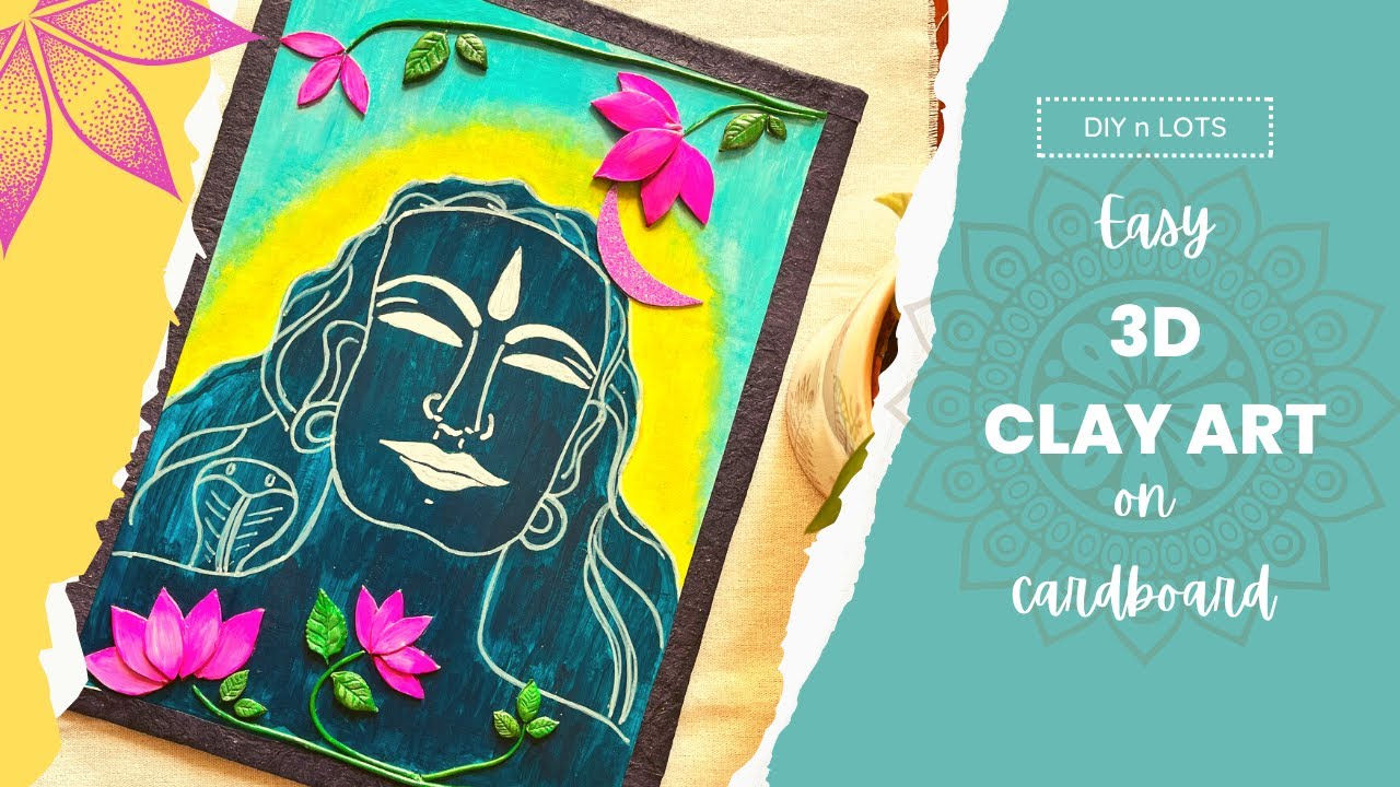 EASY 3D Clay Art on Cardboard | ADIYOGI | Clay Crafts #diynlots ...