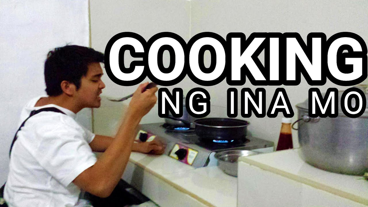 Cooking ng ina mo - YouTube