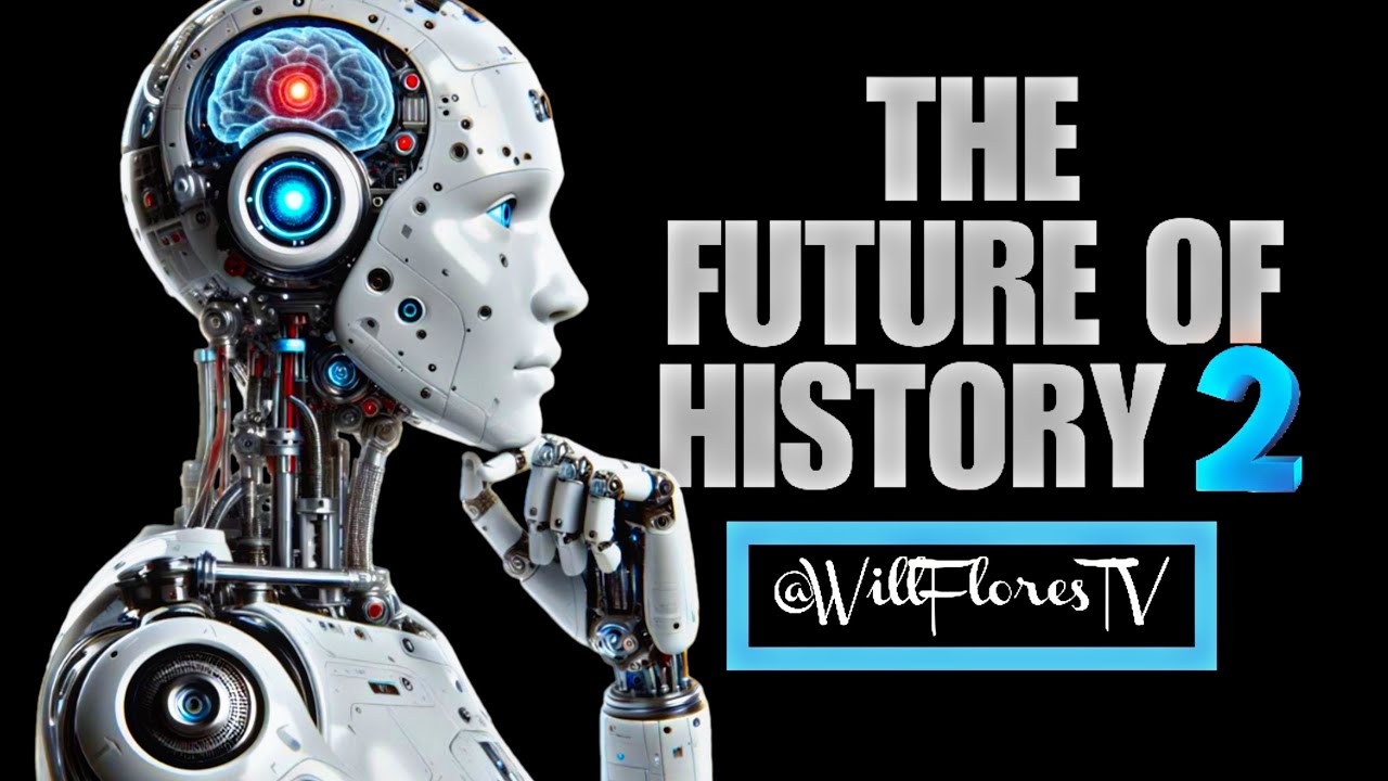🤖The Future Of History 2 - YouTube