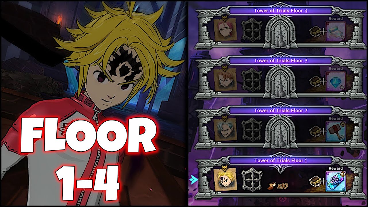 TOWER OF TRIALS FLOOR 1, 2, 3 & 4 - Seven Deadly Sins: Grand Cross ...