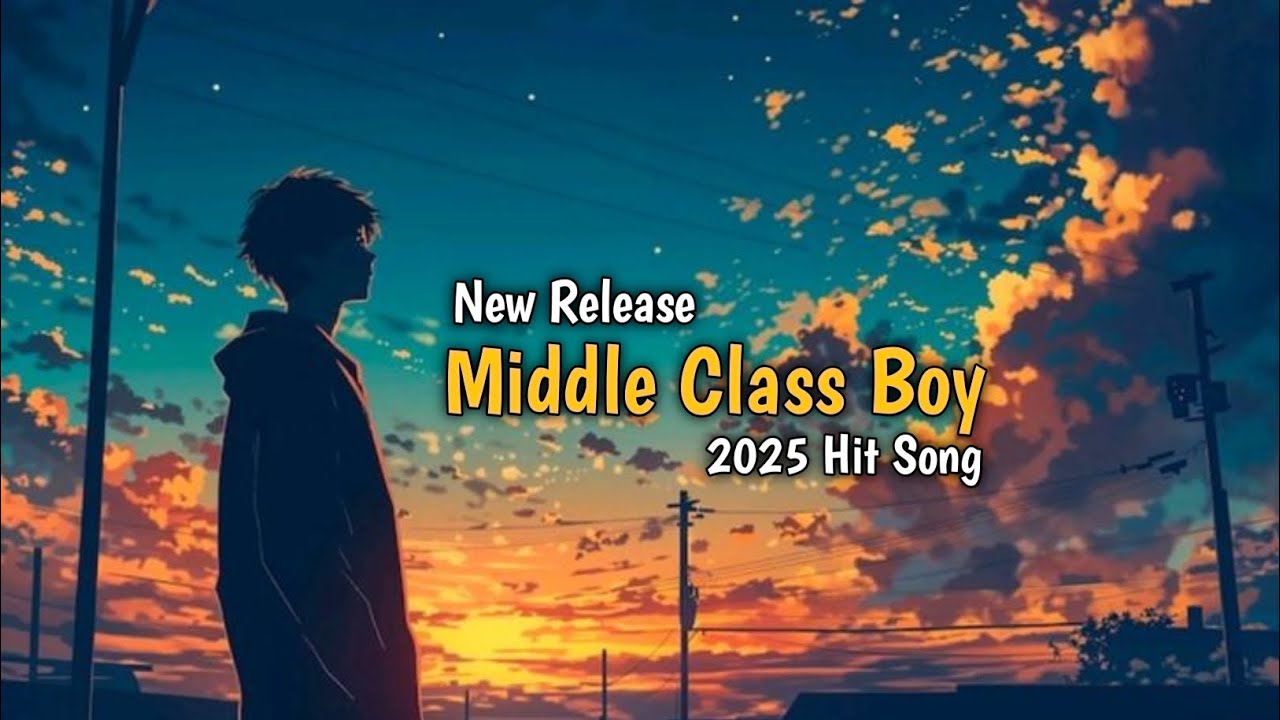 MIDDLE CLASS BOY - (Official Music Video) | [ MusicNest.11 ] | New ...