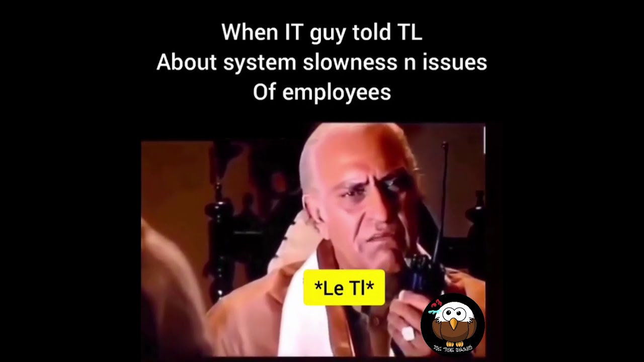 System Slowness Issues | Corporate funny memes that will make you laugh ...