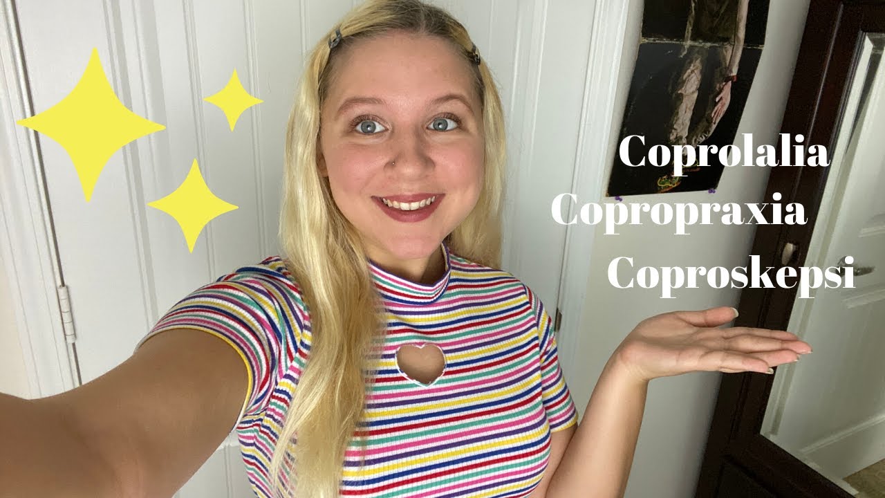 Coprolalia, Copropraxia, and Coproskepsi - YouTube