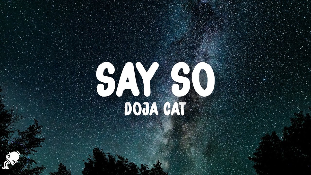 Doja Cat - Say So (Lyrics) - YouTube