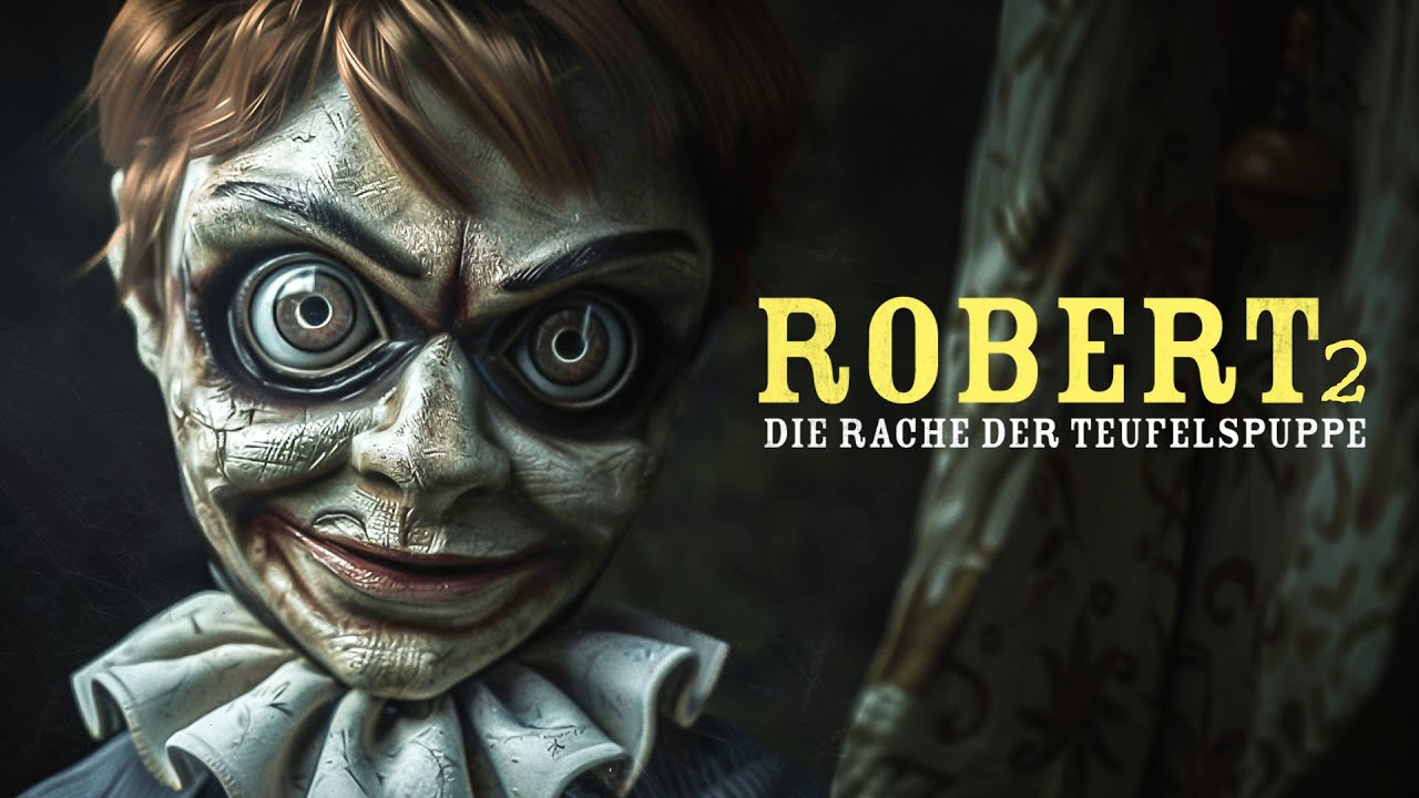 Robert – Die Puppe des Teufels 2 – Die Wiederkehr (HORROR THRILLER ...