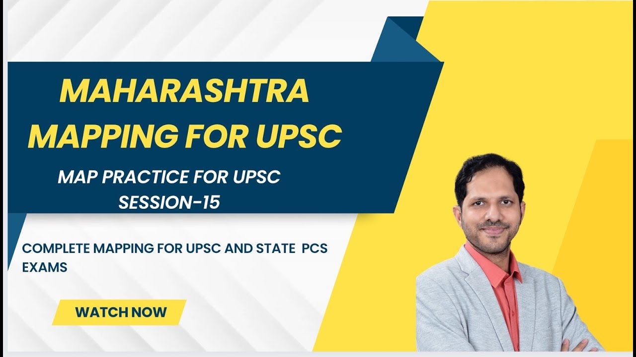 Master The Art Of Mapping In Upsc Cse 2024/25- MAHARASHTRA Session -01 | Map Practice Session 15 ...