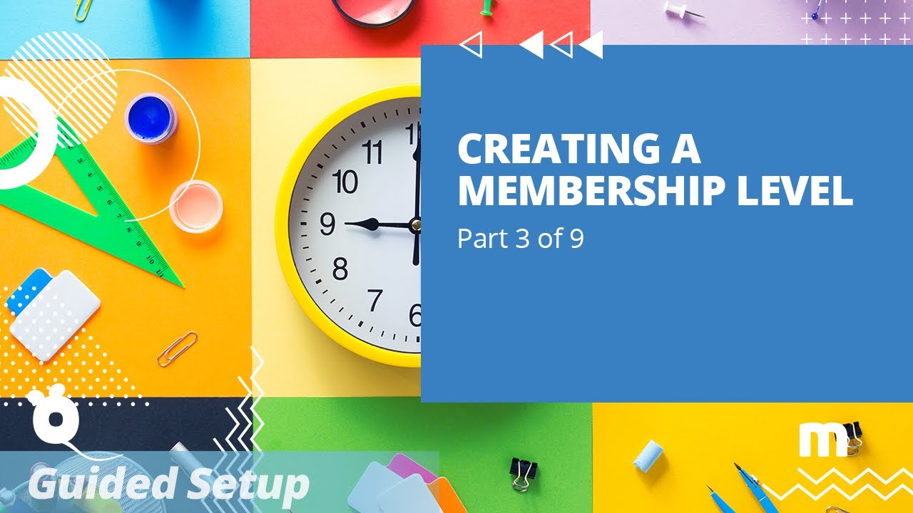 Creating a Membership Level (Part 3 of 9 Guided Setup) - YouTube