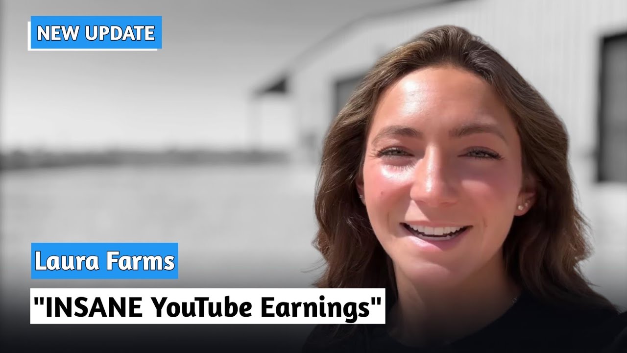 Laura Farms INSANE YouTube Earnings | This Is How Much Laura Farms ...