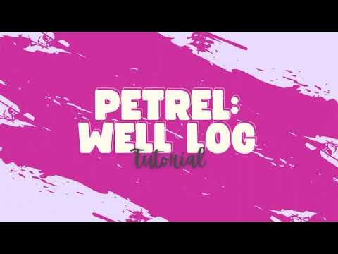 TUTORIAL PETREL : MEMBUAT WELL LOG - YouTube