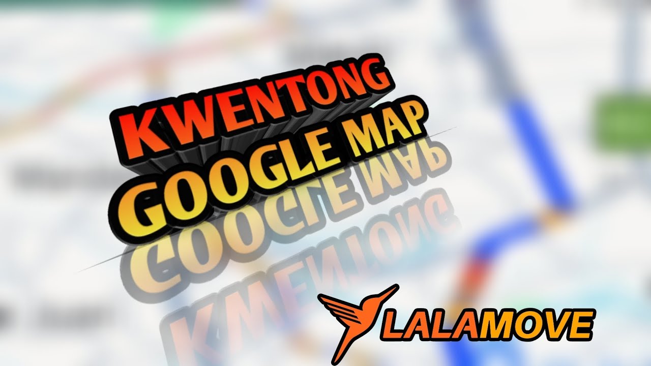 Lalamove - GOOGLE MAP - YouTube