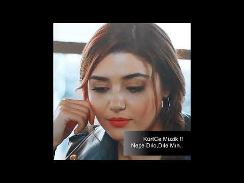 Neçe Dılo Dılé Mın  [[ KürtCe ]] YENİ 2022-2023