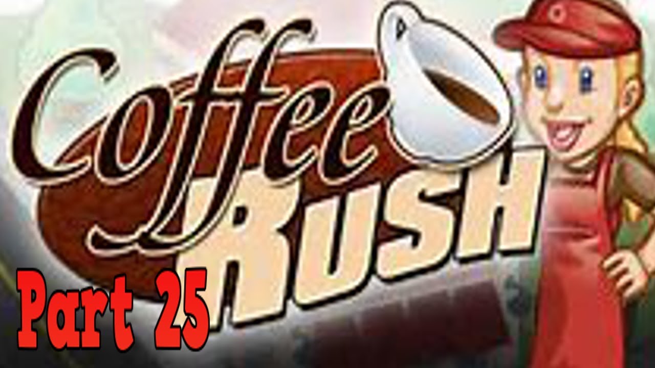 Coffee Rush Playthrough - Tech Valley Day 42 part 25 - YouTube