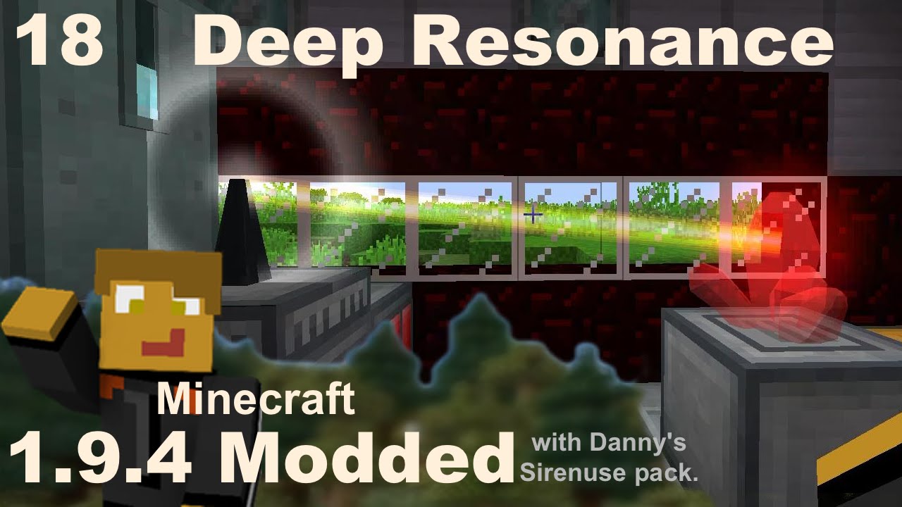 Modded Minecraft 1.9.4 - E18 - Deep Resonance - YouTube
