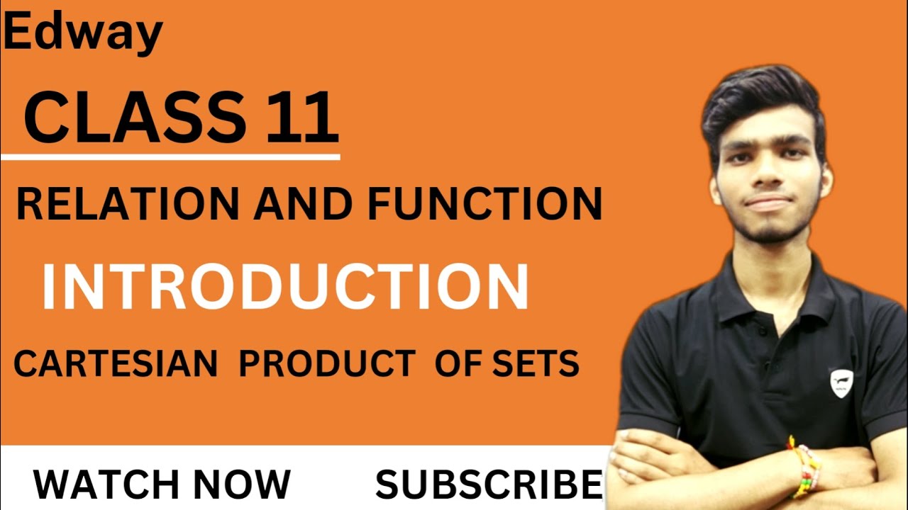 CLASS 11 / CBSE / NCERT / RELATION AND FUNCTION / INTRODUCTION ...