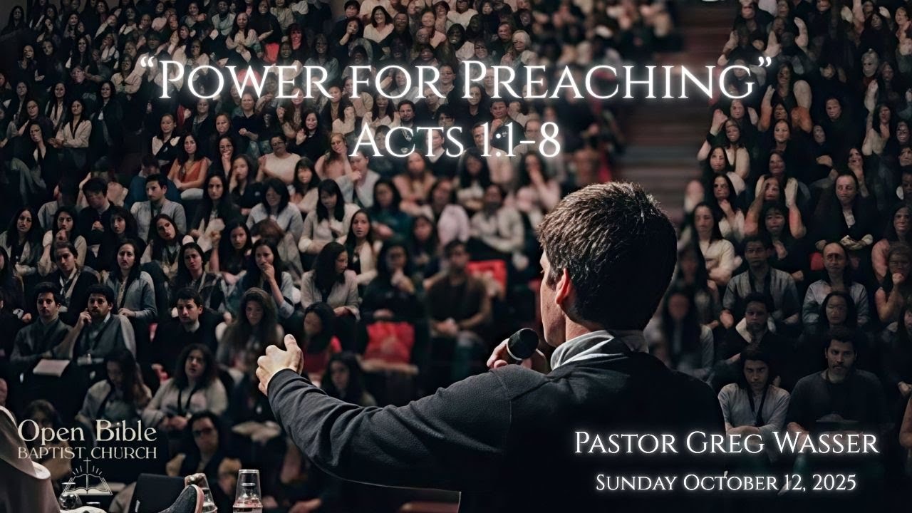 "Power for Preaching" (Acts 1:1-8) - YouTube