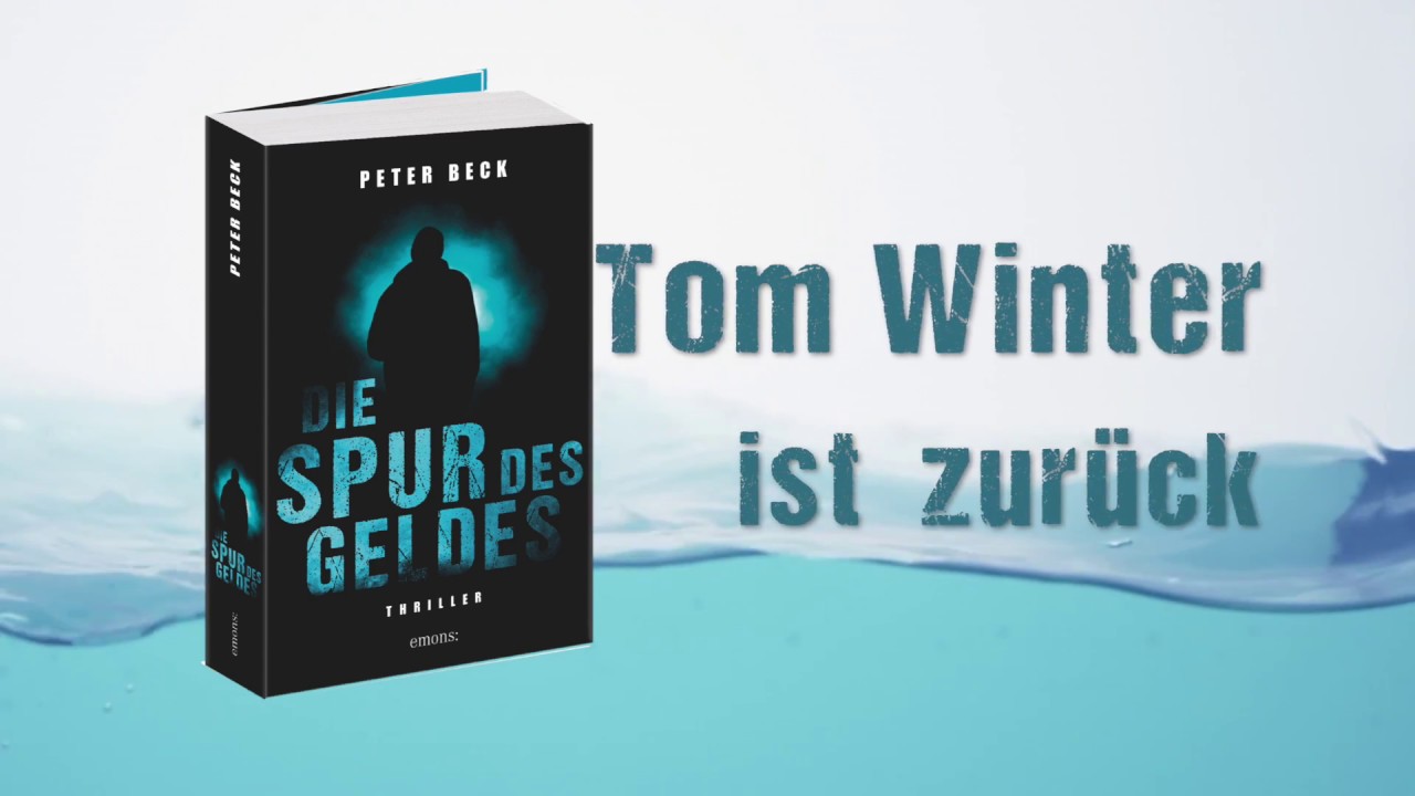 DIE SPUR DES GELDES Peter Beck (3. Band der Reihe mit Tom Winter) - YouTube