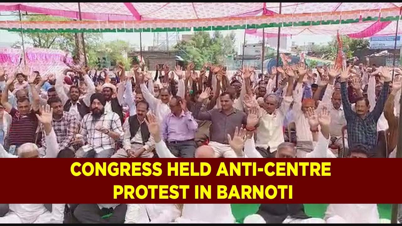 Congress held anti centre protest in Barnoti - YouTube