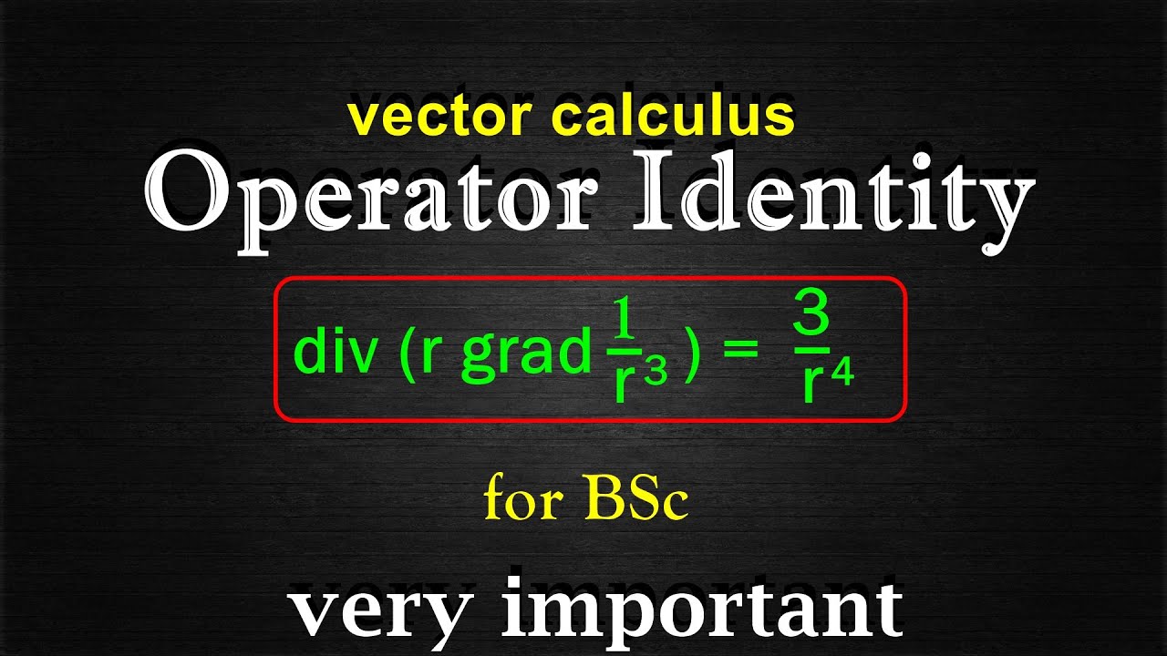 vector operator differentiation | vector calculus | del operators ...