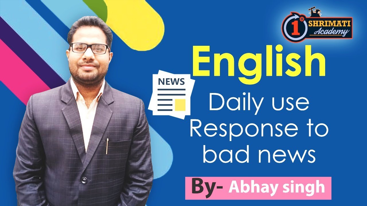 ENGLISH DAILY US RESPONSE TO BAD NEWS YouTube english-daily-us-response-to-bad-news-youtube