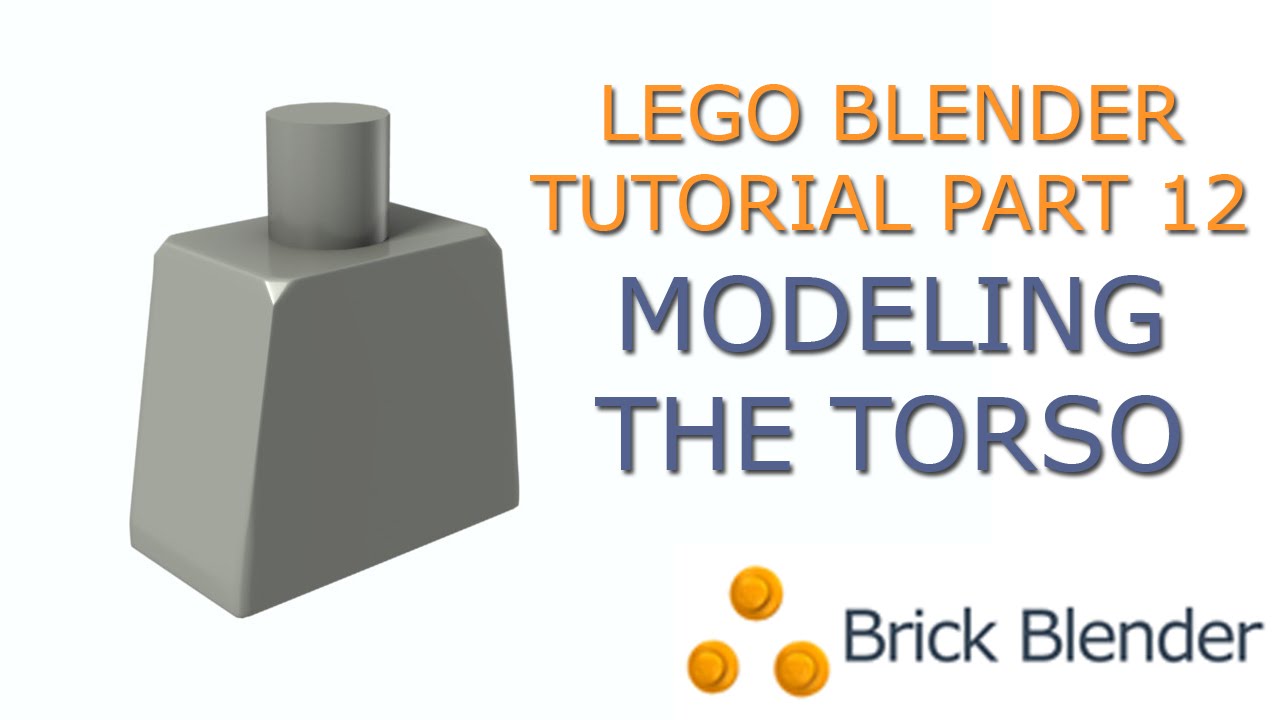 LEGO Blender Tutorial - Part 12 Modeling A Minifig Torso - YouTube