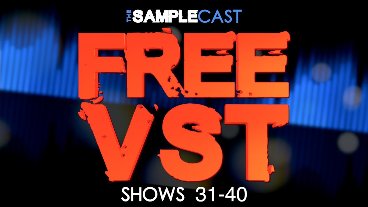 Free VSTi, Plugins, Sample libraries & Instruments from Samplecast ...