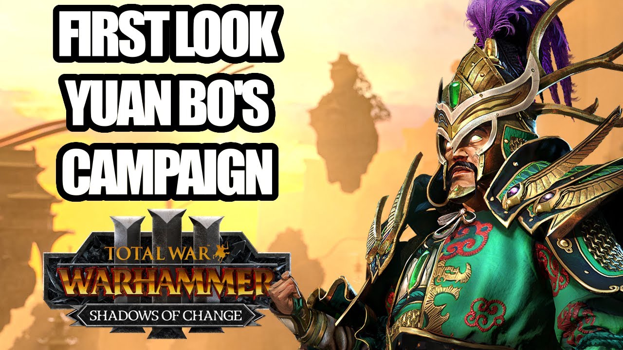 FIRST LOOK - Yuan Bo Campaign & All New Cathay Units - Shadows of ...