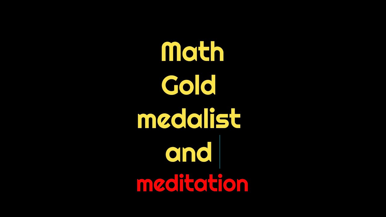 Meditation in the hardest math test - YouTube
