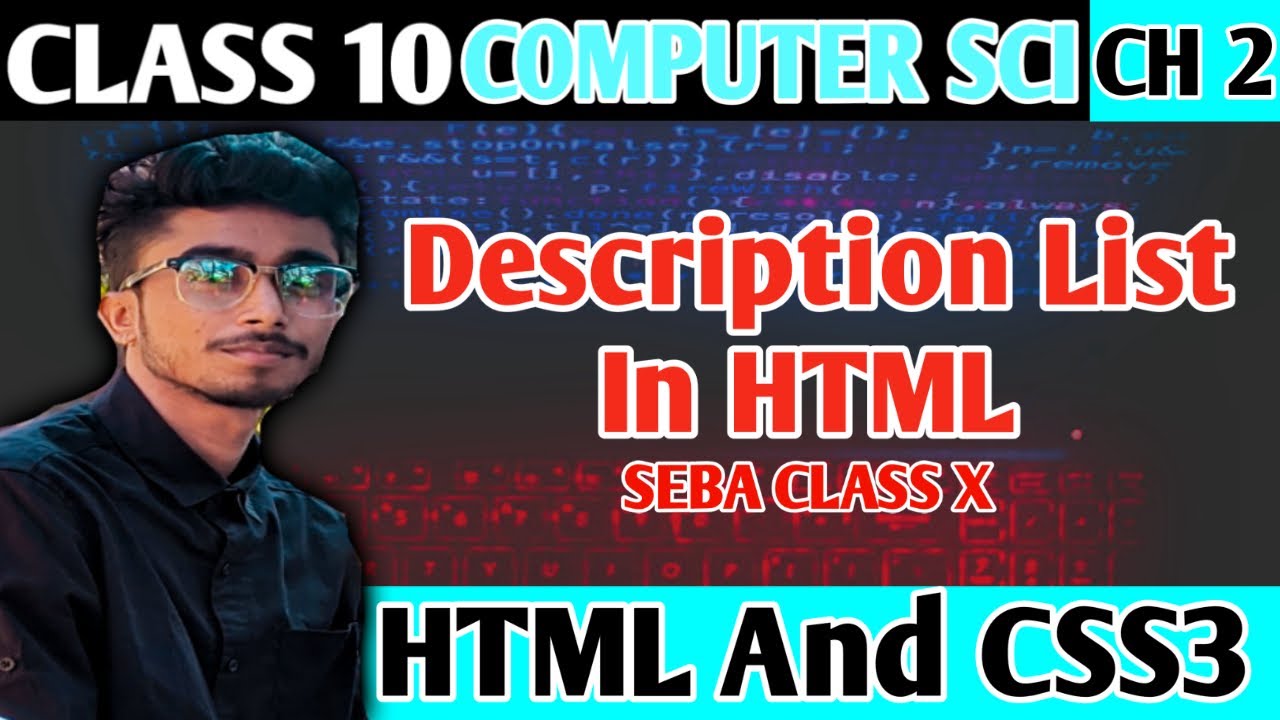 Html And Css3 Part 4 Description List In An Html Class X Seba Computer Science Html And Css3