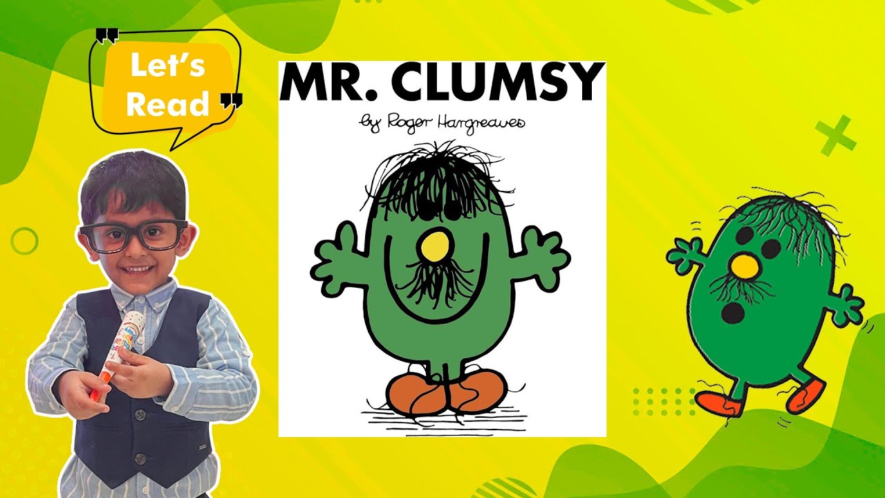 Mr. Clumsy by Roger Hargreaves |Story Book Read Aloud by 4 yr OLD ...