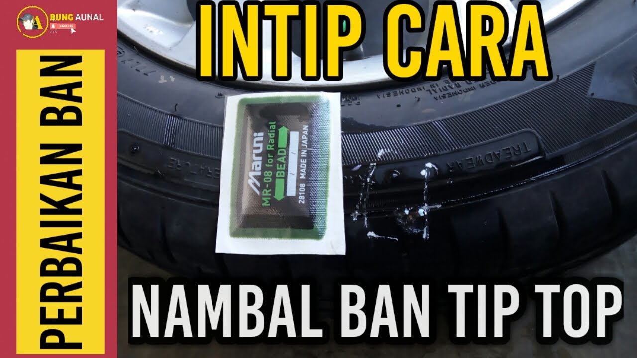 Cara Menggunakan Tambal Ban Tip Top Dengan Baik dan Benar || Ban Mobil ...