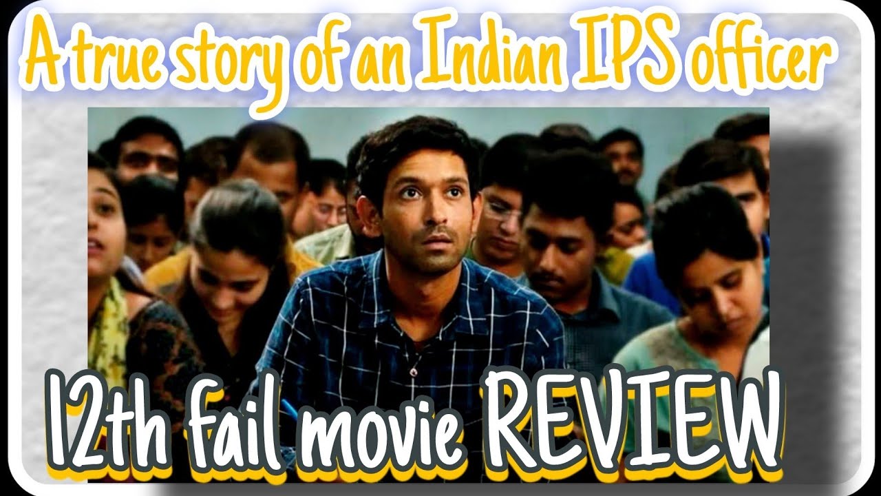12th fail movie REVIEW | #restart | A true story of an Indian IPS ...