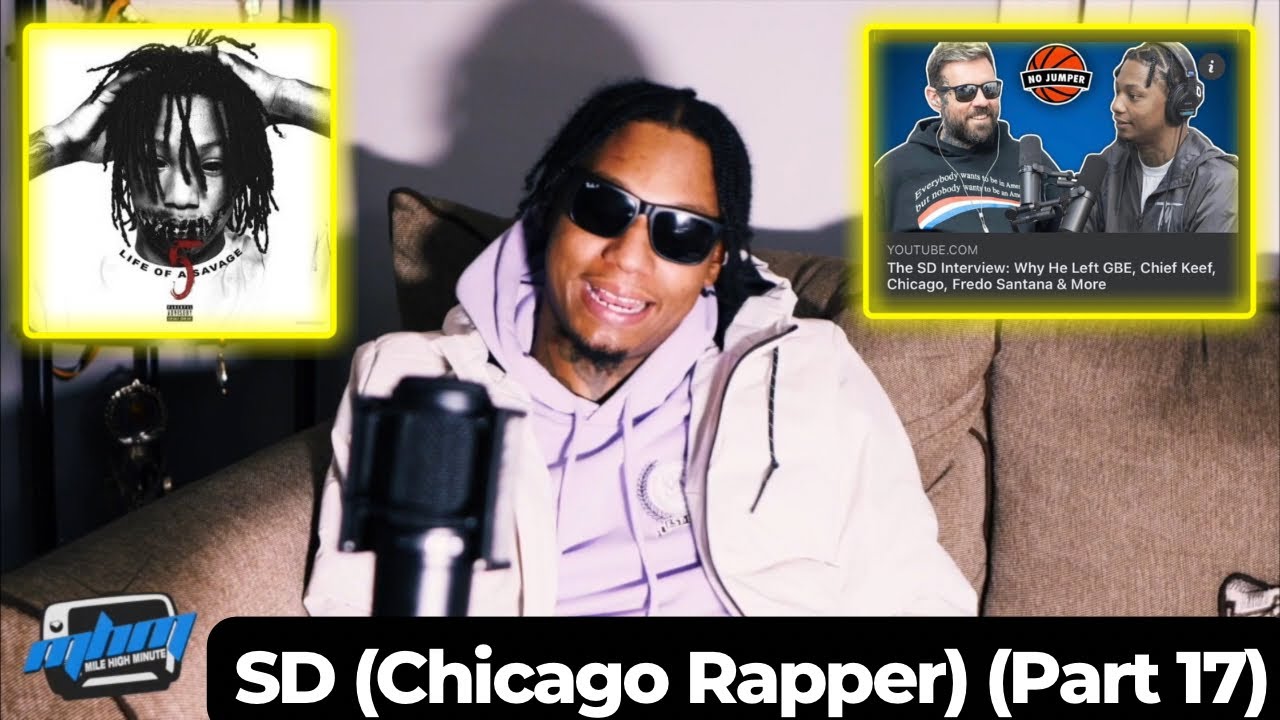 Chicago Rapper SD on NEW Tapes, Being Mysterious, No Jumper Interview ...