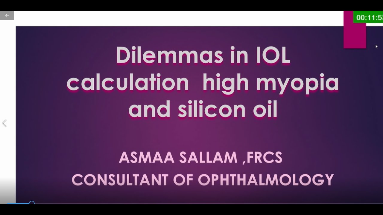 Prof. Dr. Asmaa Sallam:Dilemmas in IOL calculation high myopia and ...