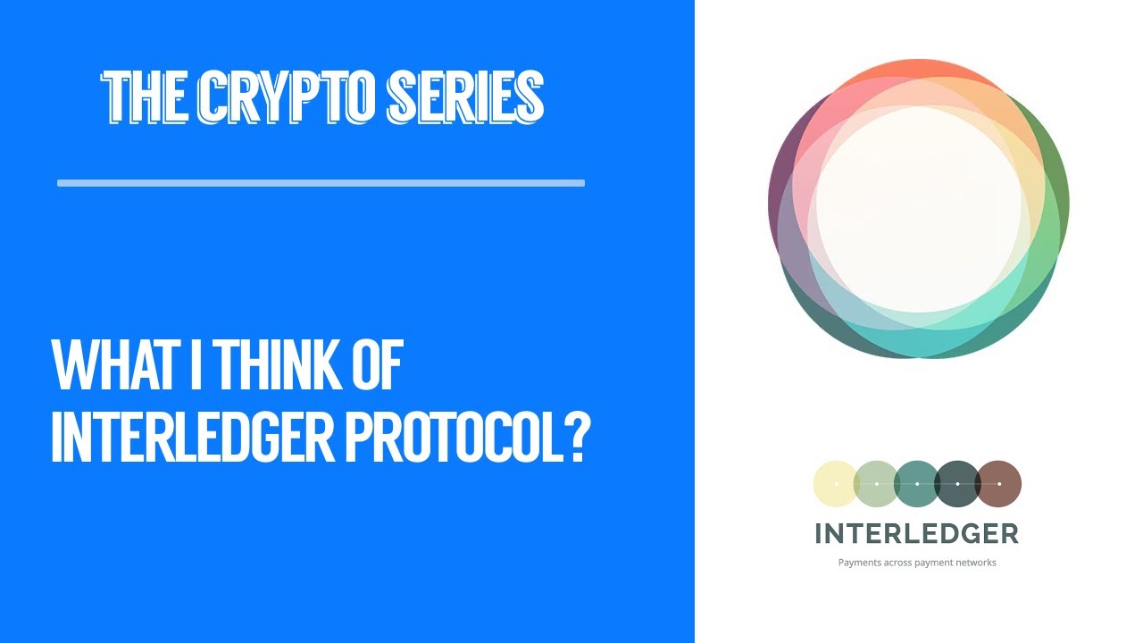 [227] What I think of Interledger Protocol? - YouTube