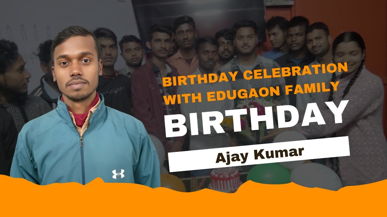 Ajay Sir Birthday Celebration With EduGaon Family - YouTube