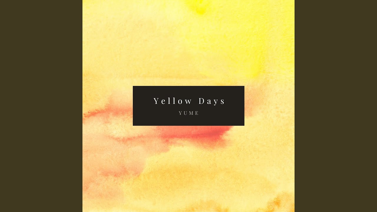 Yellow Days - YouTube