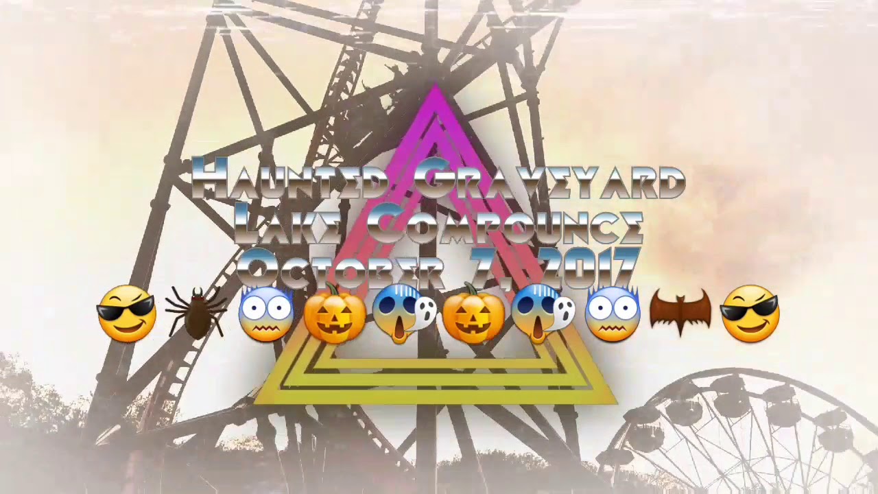 Haunted Graveyard - Lake Compounce - October 7, 2017 - YouTube