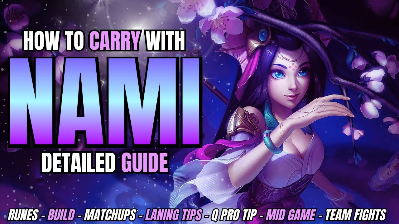 NAMI GUIDE - How To Carry With Nami - Detailed Challenger Guide - YouTube