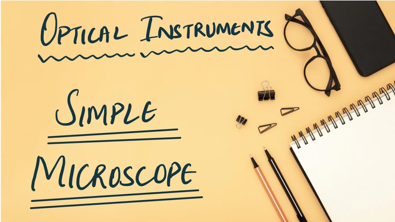 Optical Instruments: Simple Microscope for Class 12th CBSE Boards # ...