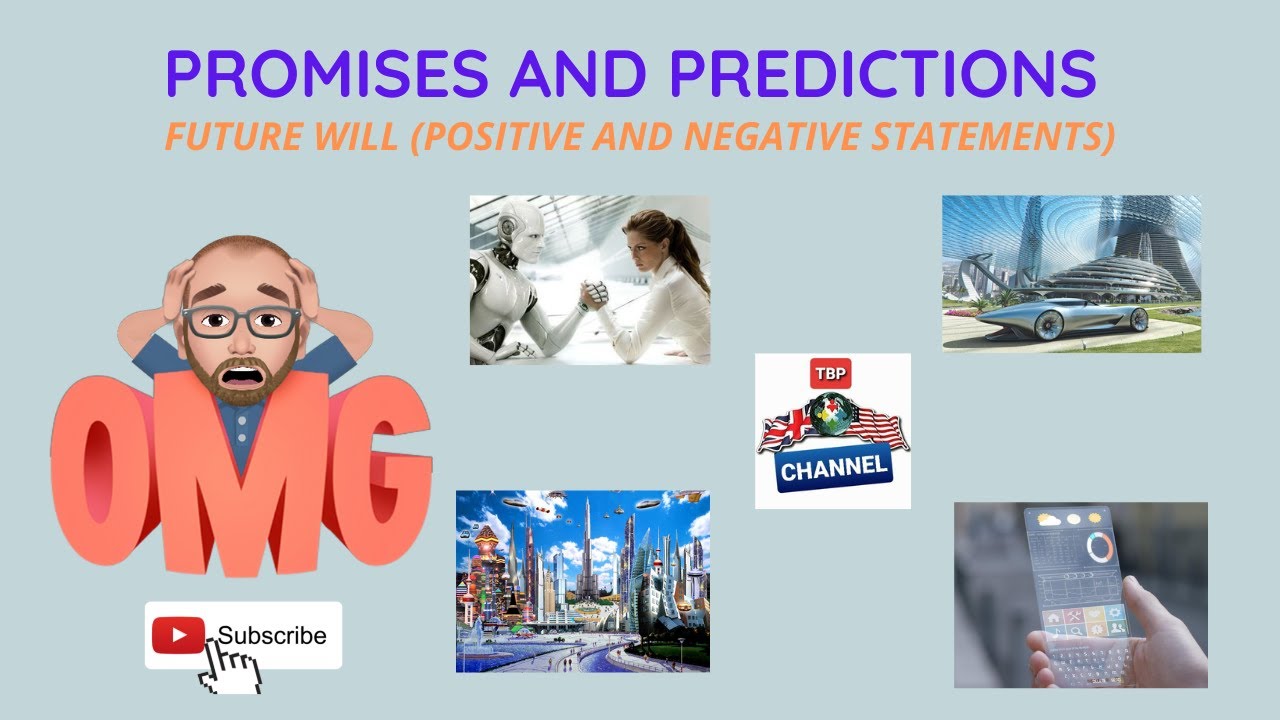 Future WILL positive and negative statements (PROMISES and PREDICTIONS ...